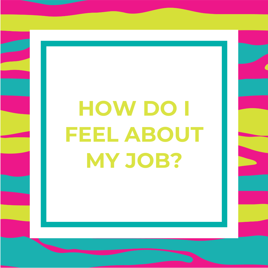 Love Your Job: Finding Satisfaction and Enjoyment Daily