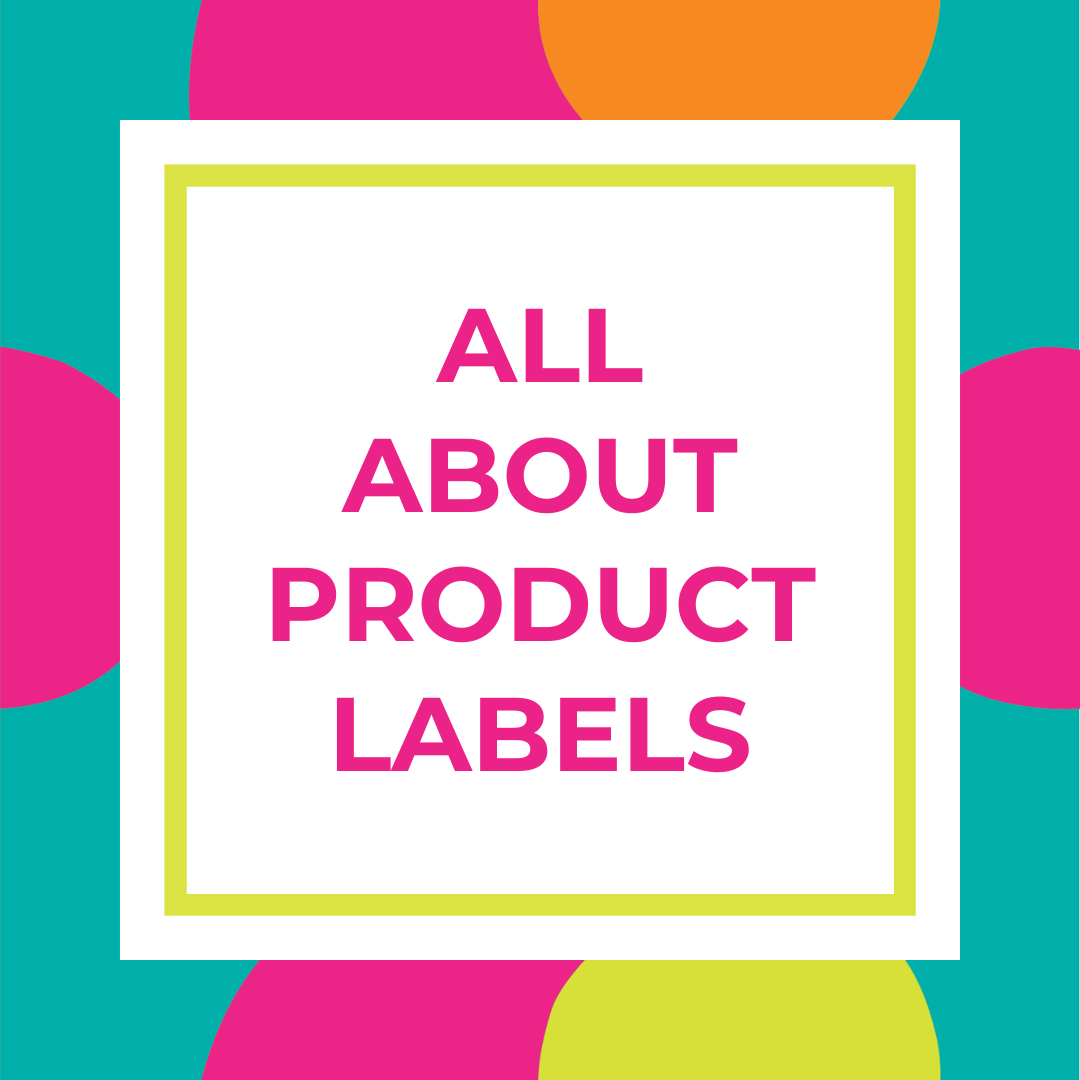 Labels: Your Guide to Printing Sizes and Designs for Products